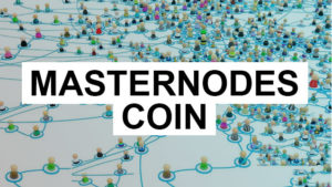 What Is A Masternode Coin, How Its Benefits for Crypto Investors?