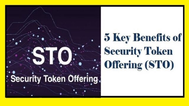 5 Key Benefits of Security Token Offering (STO)