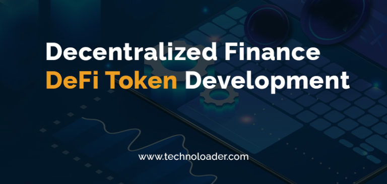 Benefits of DeFi Token Development - Technoloader.com
