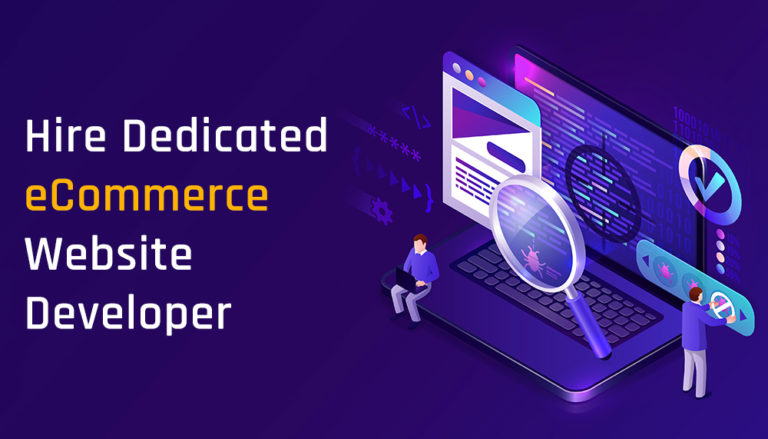 Hire Dedicated eCommerce Website Developer | Hire Web Developer