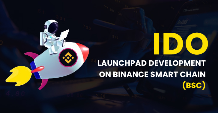 IDO Launchpad Development on Binance Smart Chain (BSC)