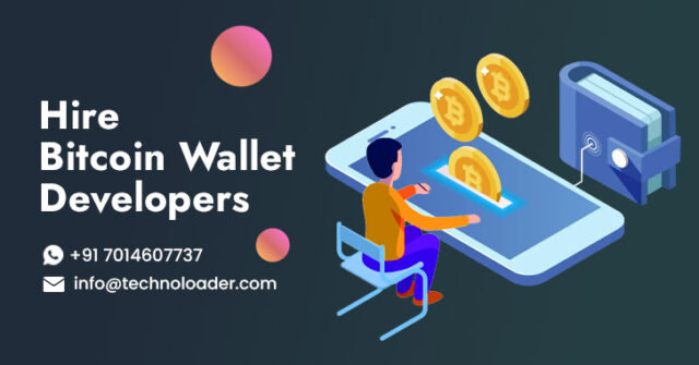 Things to Consider Before Hire Bitcoin Wallet Developers