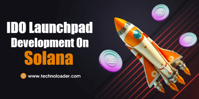 IDO Launchpad Development on Solana - Technoloader