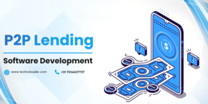 P2P Lending Software Development Company - Technoloader