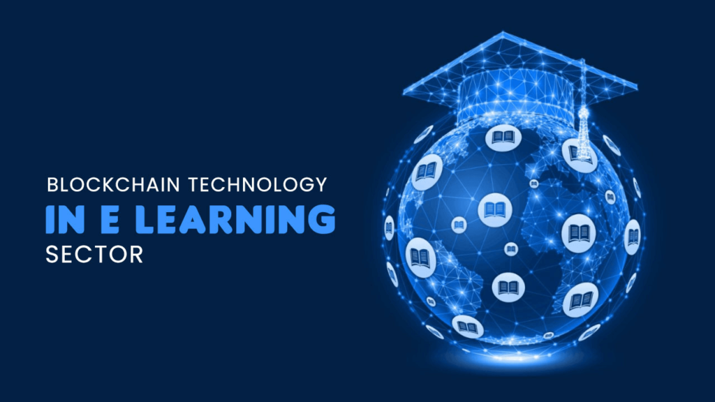 What is Blockchain in E-Learning? Explore Benefits for the Industry